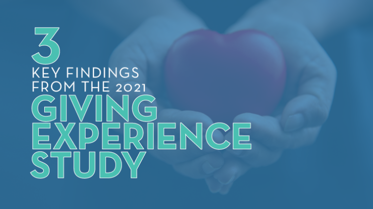 3 Key Findings from the 2021 Giving Experience Study
